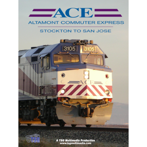 ACE: Stockton to San Jose - TSG Multimedia